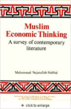 Muslim Economic Thinking: A Survey of Contemporary Literature – Islamic ...